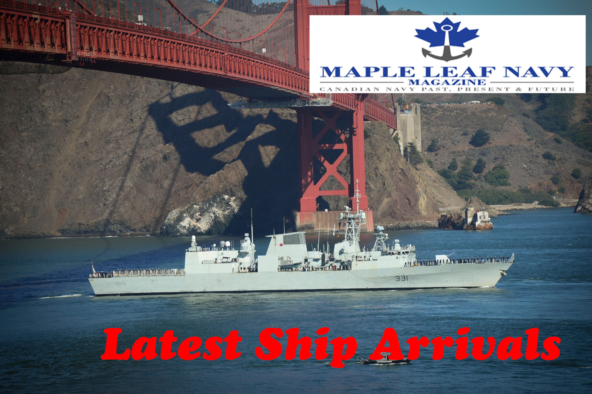 Latest Ship Arrivals – Maple Leaf Navy Magazine